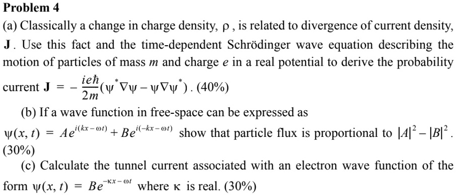 SOLVED: Problem 4 (a) Classically a change in charge density, p , is ...
