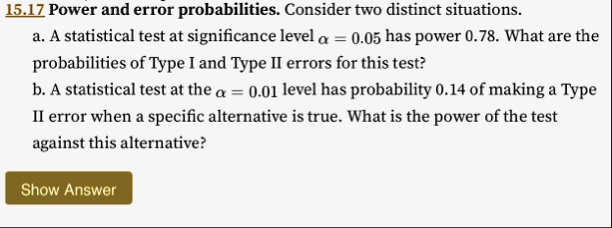 1517 power and error probabilities consider two distinct situations a a ...