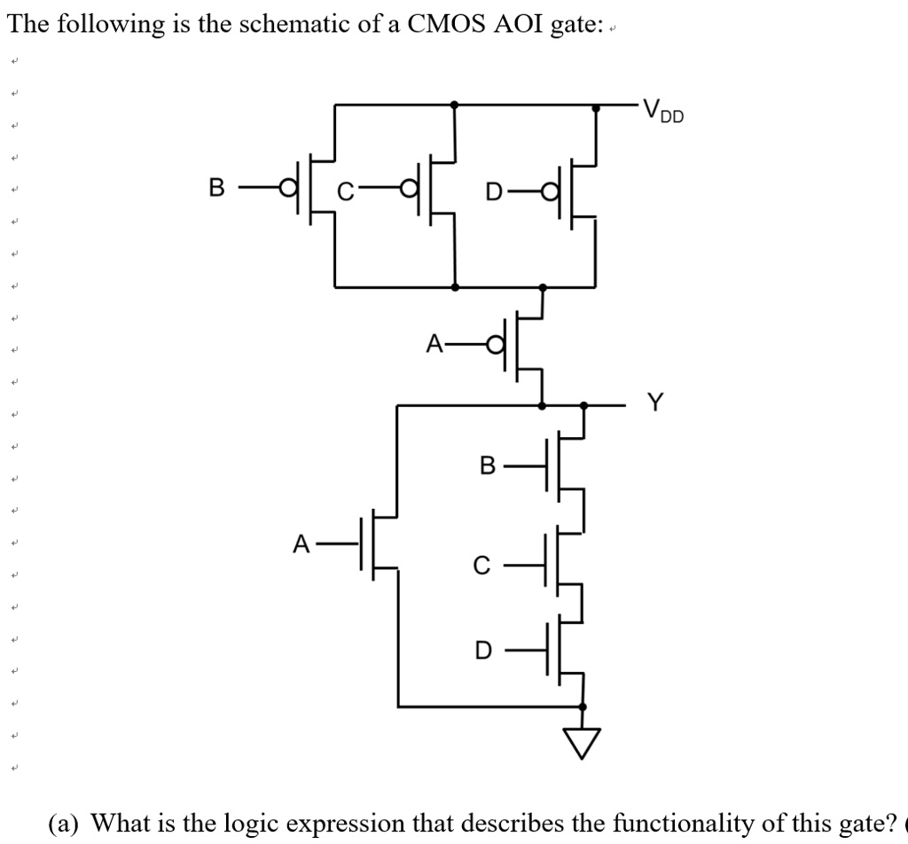 The following is the schematic of a CMOS AOI gate: B C D A VDD Y B A C ...