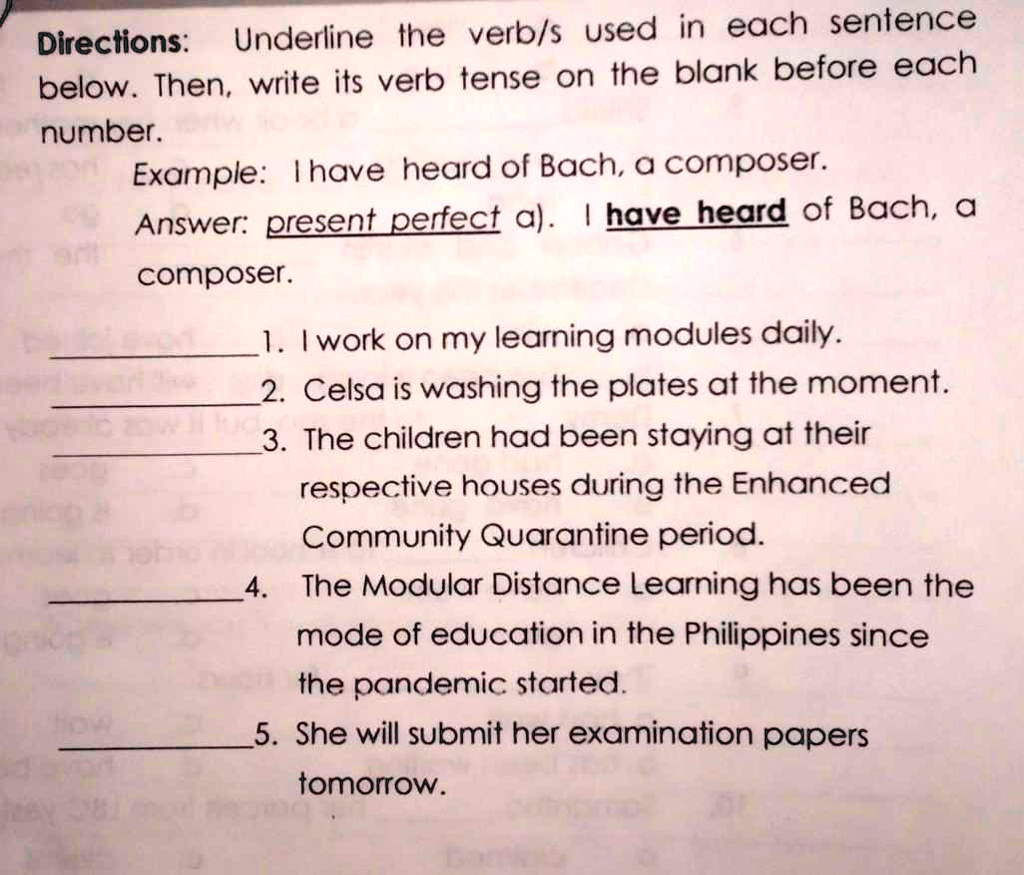 Underline the verbs used in each sentence below, then write its verb tense on the blank before ...