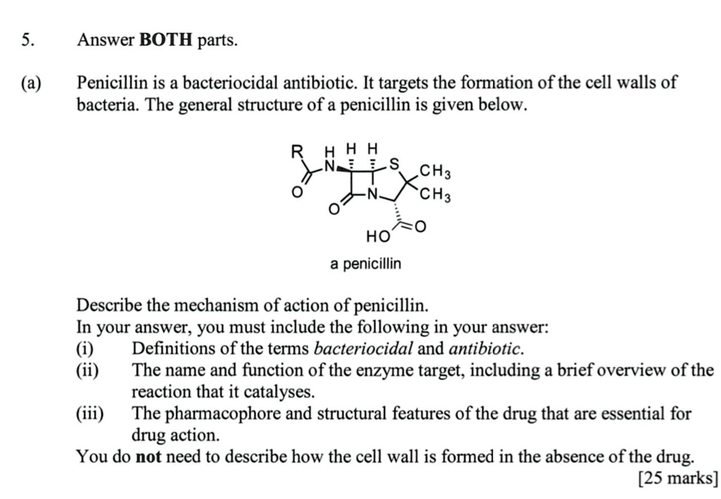 SOLVED: 5. Answer BOTH parts. Penicillin is a bacteriocidal antibiotic ...