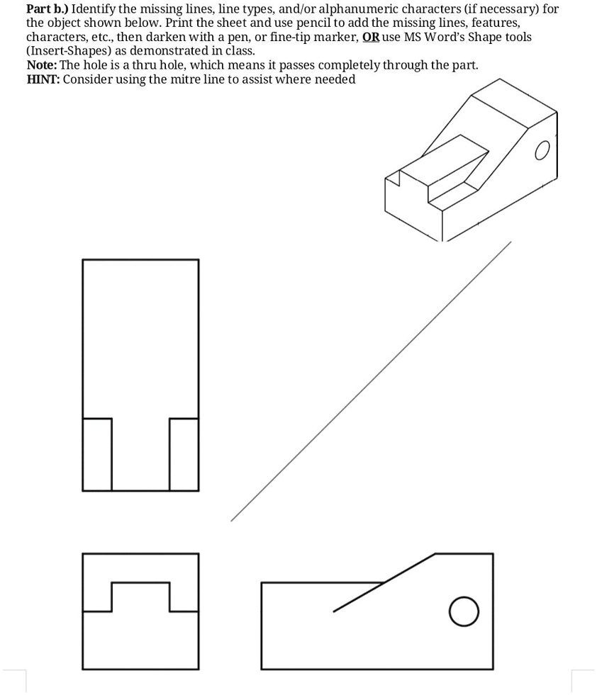 SOLVED: Please provide missing lines, line types, and alphanumeric characters. Part b) Identify ...