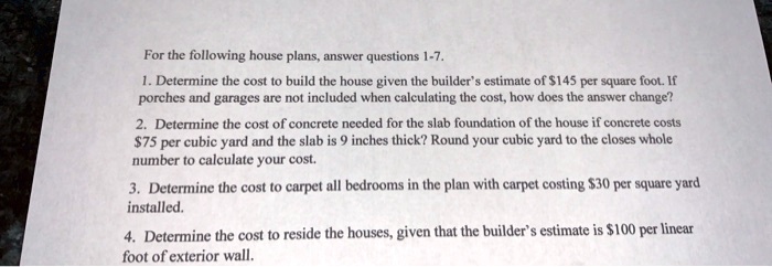 SOLVED: For the following house plans answer questions [-7. Determine ...