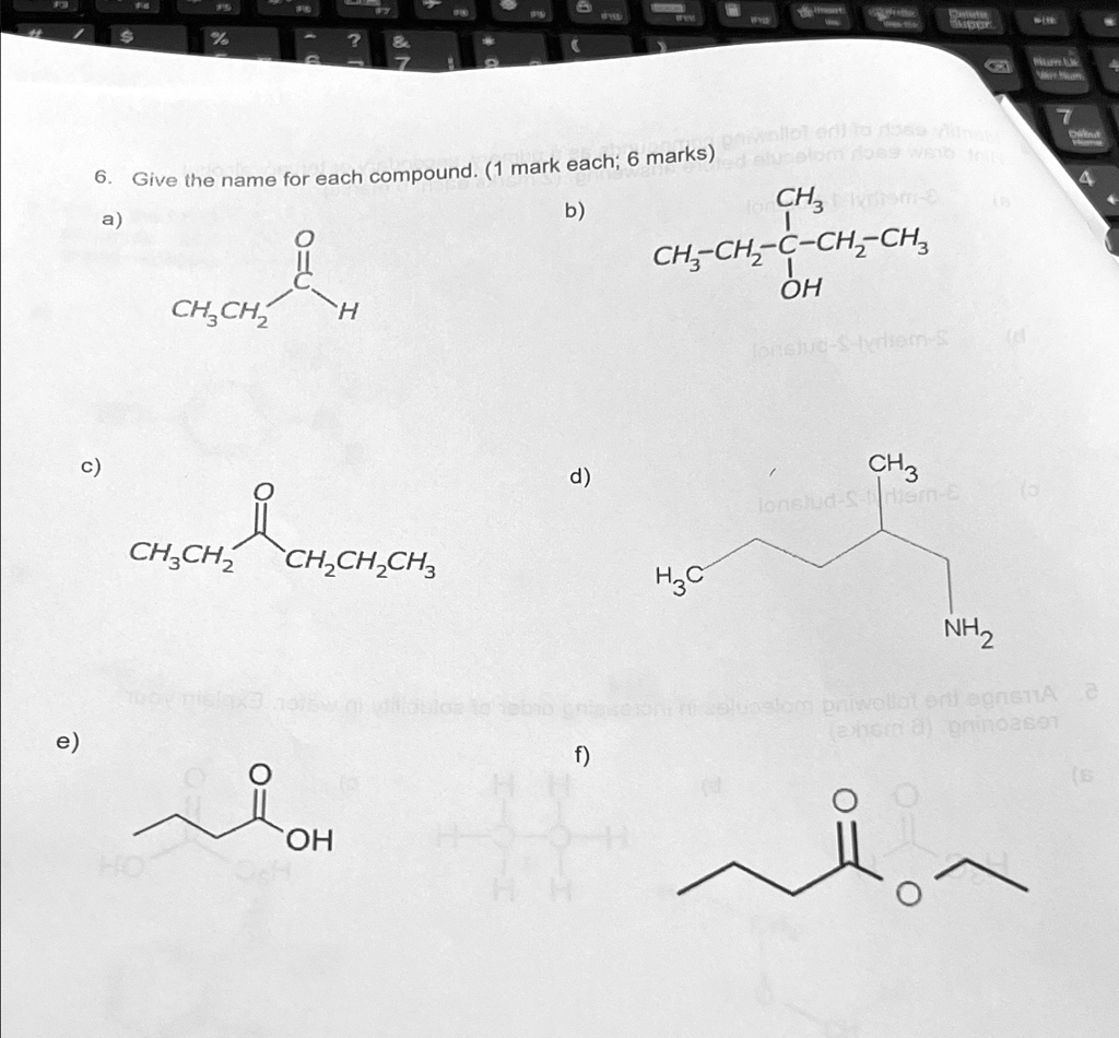 6. Give the name for each compound. (1 mark each; 6 marks) a) O ...