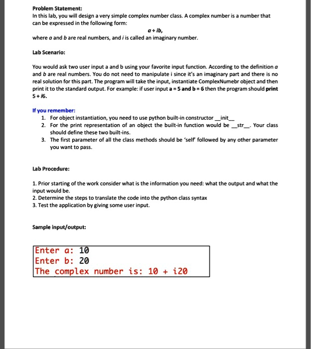 Problem Statement: In this lab, you will design a very simple complex number class. A complex ...