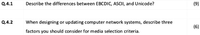 SOLVED: Q.4.1 Describe the differences between EBCDIC.ASCIl. and ...