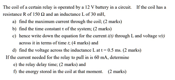 SOLVED: The coil of a certain relay is operated by a 12 V battery in a ...