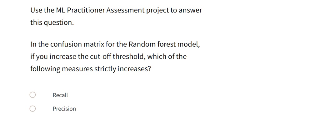 SOLVED: Use the ML Practitioner Assessment project to answer this ...