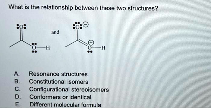 SOLVED:What is the relationship between these two structures? and ...