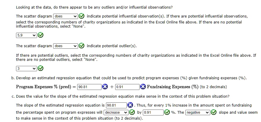 SOLVED:Looking at the data do there appear to be any outliers and/or ...