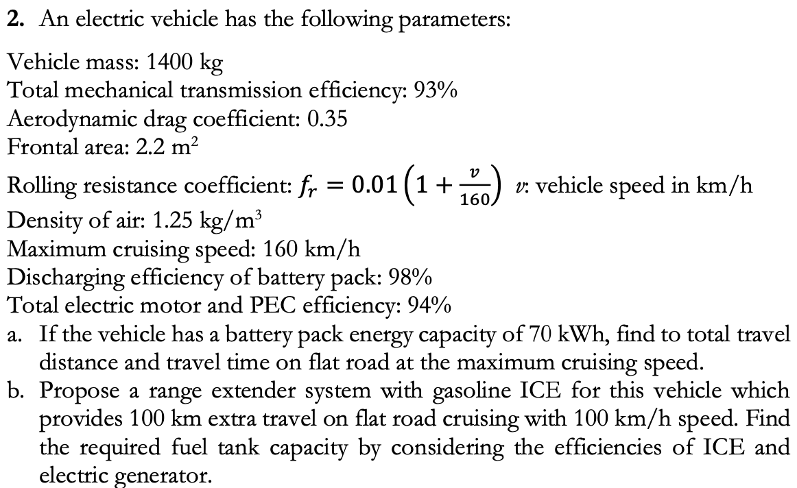 2. An electric vehicle has the following parameters: Vehicle mass: 1400 ...
