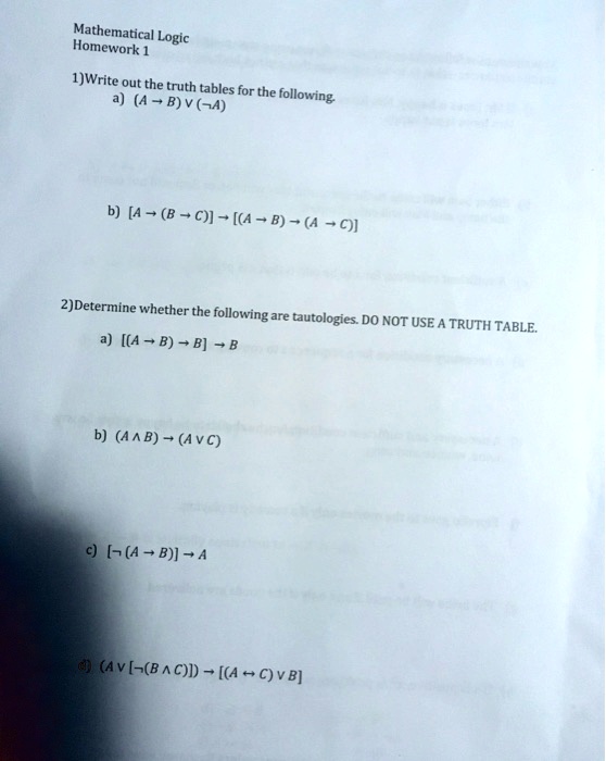 SOLVED:Mathematical Logic Homework 1)Write out the truth tables for the ...