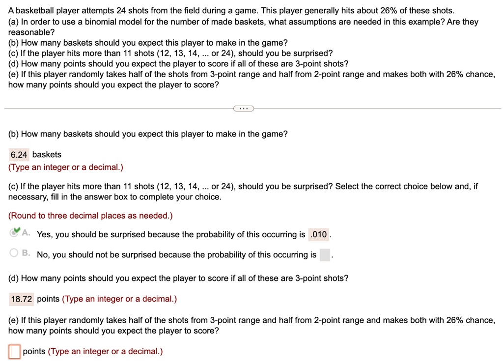 SOLVED: a) In order to use a binomial model for the number of made ...