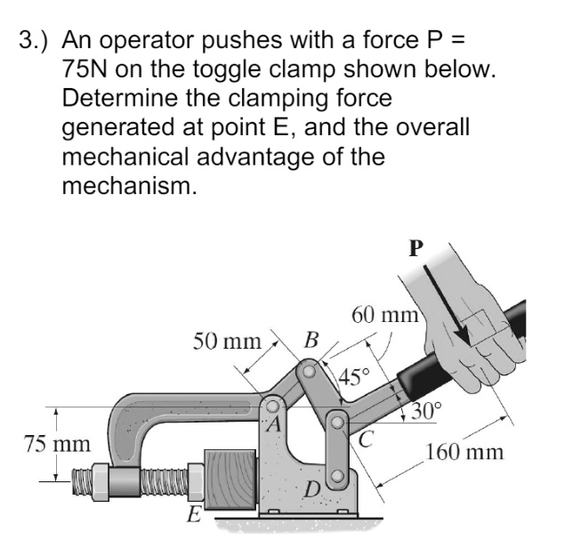 VIDEO solution: 3.) An operator pushes with a force P = 75N on the ...