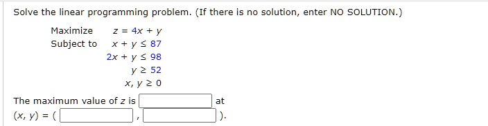 solve the linear programming problem if there is no solution enter no solution maximize 2 4x y ...
