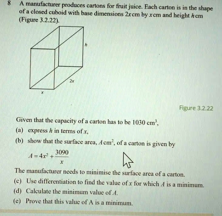 A manufacturer produces cartons for fruit juice. Each carton is in the ...