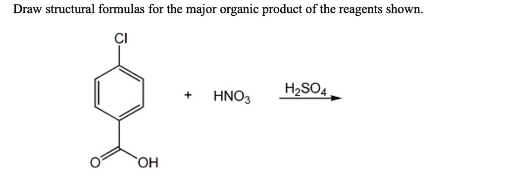 SOLVED: Draw structural formulas for the major organic product of the ...