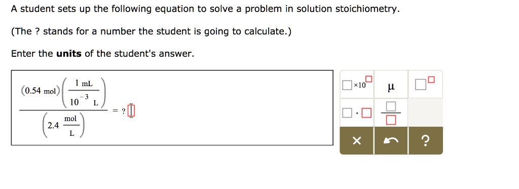 SOLVED: A student sets up the following equation to solve a problem in ... SOLVED: A student sets up the following equation to solve a problem in ...