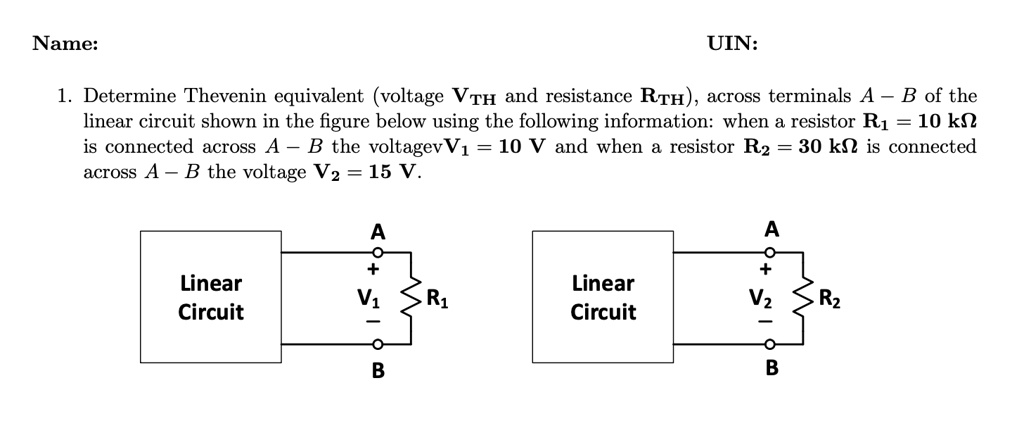 SOLVED: Name: UIN: 1. Determine Thevenin equivalent (voltage VTH and ...