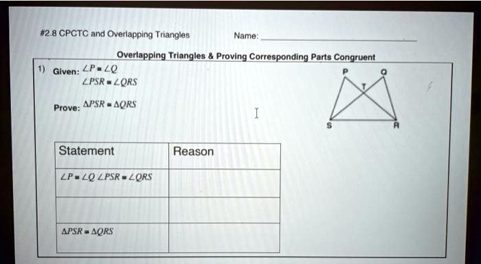 #2.8 CPCTC and Overlapping Triangles Name: Overlapping Triangles ...