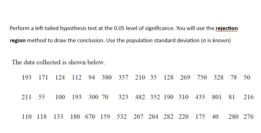 SOLVED: perform all calculations Perform a left-tailed hypothesis test ...