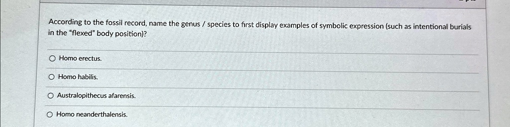 According to the fossil record, name the genus / species to first ...