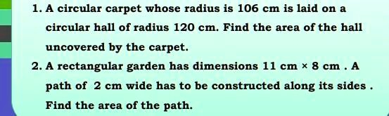 1. A circular carpet whose radius is 106 cm is laid on a...