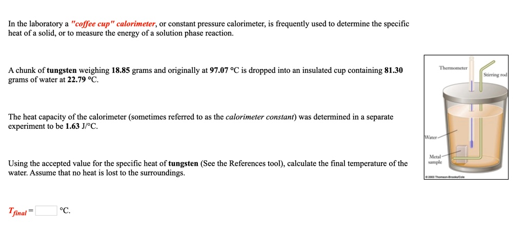 in the laboratory coffee cup calorimeter or constant pressure ...