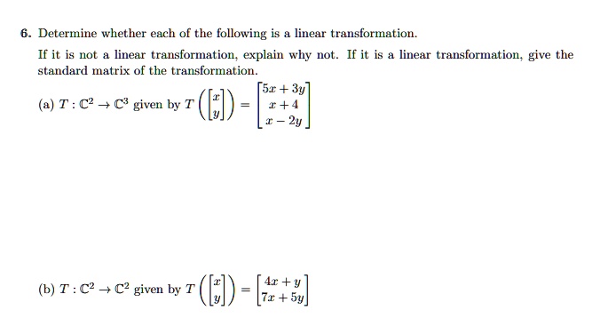 Solved Determine Whether Each Of The Following Linear Transformation If It Is Not Linear