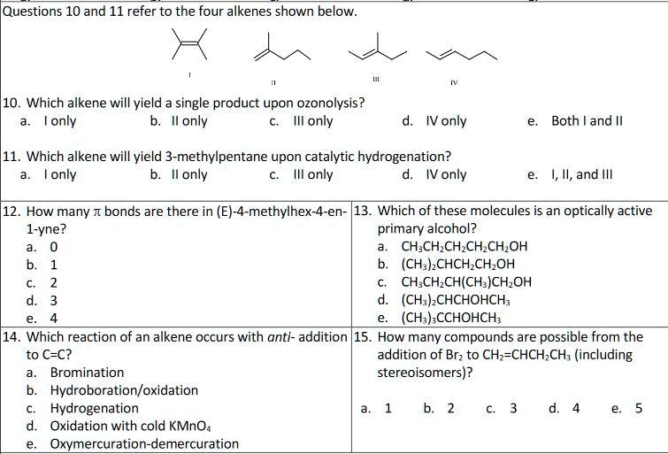 questions 10 and 11 refer to the four alkenes shown below 10 which alkene will vield single ...