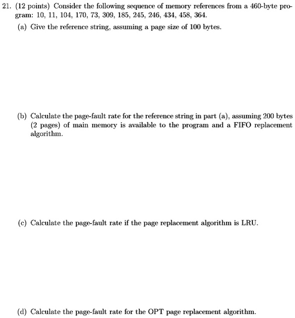 21 12 Points Consider The Following Sequence Of Memory References From A 460 Byte Program 10