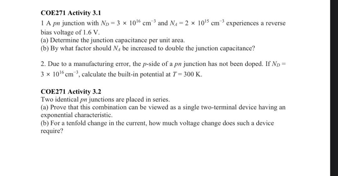 due to a manufacturing error the p side of a pn junction has not been doped if nd 3 x 106 cm ...