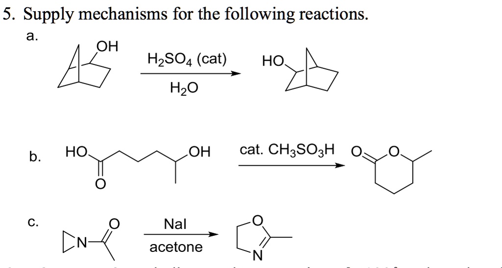 SOLVED: 5 . Supply mechanisms for the following reactions a OH H2SO4 ...