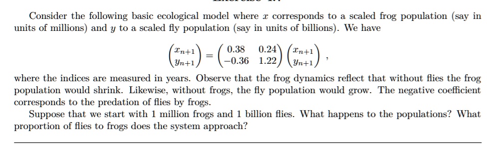SOLVED: Consider the following basic ecological model where corresponds ...