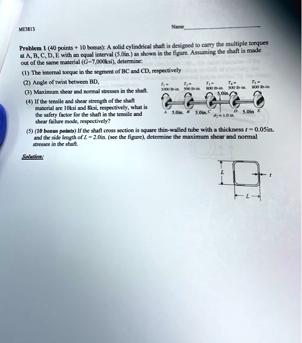 SOLVED: show all work ME3813 Name Problem 1 (40 points +10 bonus):A ...