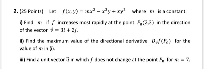 SOLVED: 2. (25 Points) Let f(x,y) = mx2 xly+xy2 where is a constant: i ...