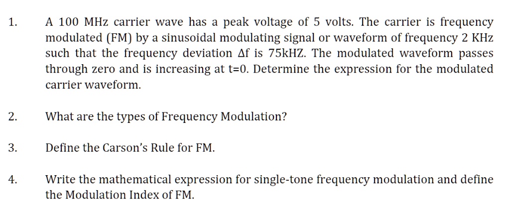 1 A 100 Mhz Carrier Wave Has A Peak Voltage Of 5 Volts The Carrier Is