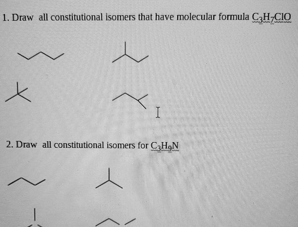 SOLVED: 1. Draw all constitutional isomers that have molecular formula ...