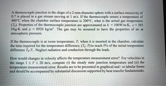 SOLVED: A thermocouple junction in the shape of a 2-mm-diameter sphere ...