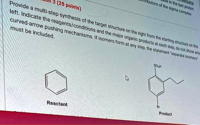 [GET ANSWER] 3 (28 points) Provide a multi-step synthesis of the target structure on the right ...