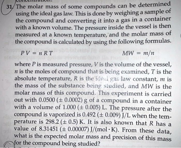 31 the molar mass of some compounds can be determined using the ideal ...
