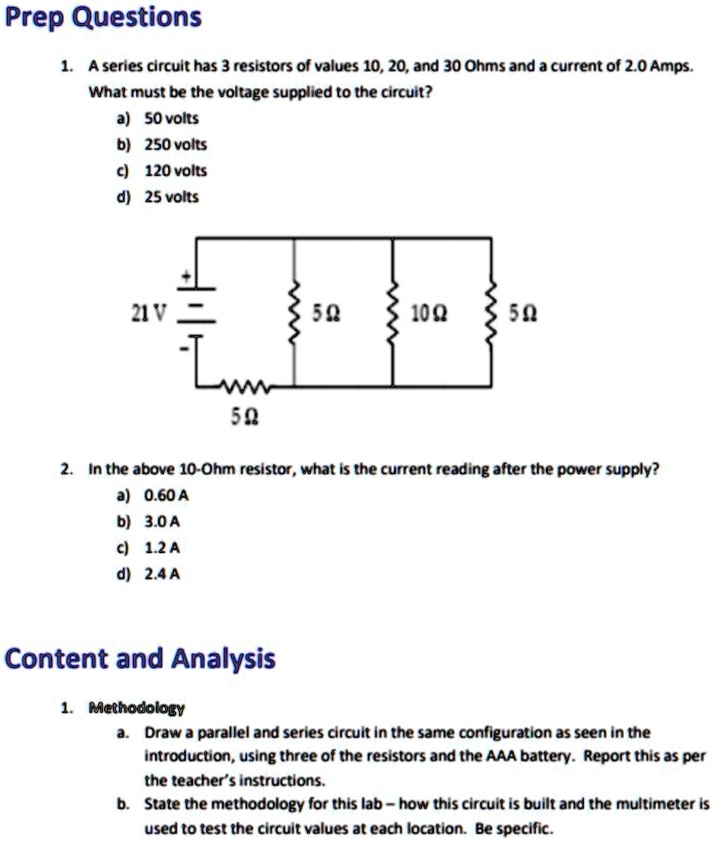 Prep Questions 1. A series circuit has 3 resistors of values 10, 20 ...