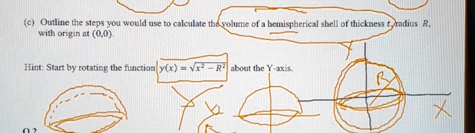 SOLVED: (c) Outline the steps YOu would use to calculate thd volume of ...