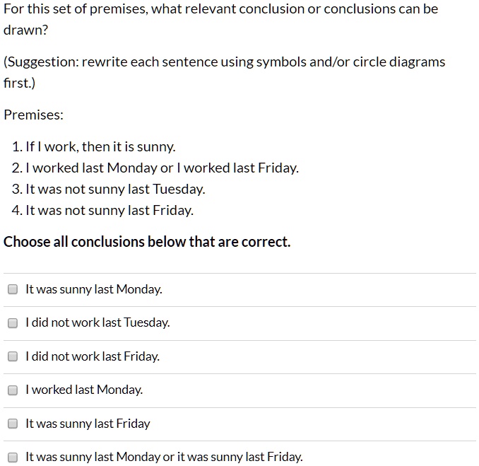 SOLVED: For this set of premises, what relevant conclusion or ...