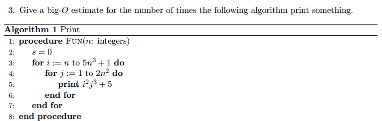 Solved Could You Please Show The Solution In Detail 1 Write The Pseudocode For An Algorithm