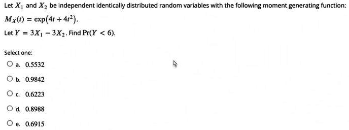 Solved Let X And Y Be Independent Identically Distributed Random Variables With The Following