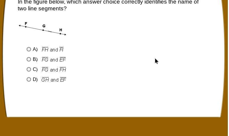 'In the figure below, which answer choice correctly identifies the name of two line segments? A ...