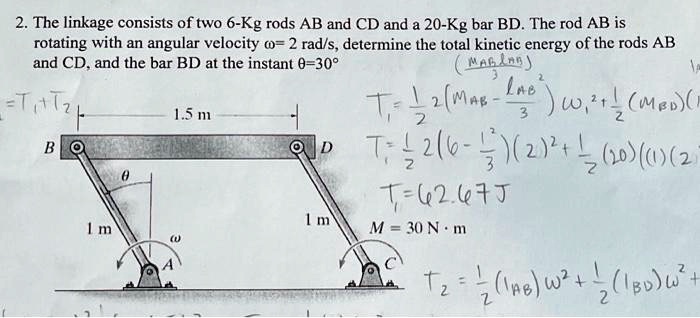 SOLVED: Solution ASAP Please! Ignore the work. 2. The linkage consists ...