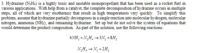 VIDEO solution: 3. Hydrazine (N2H4) is a highly toxic and unstable ...