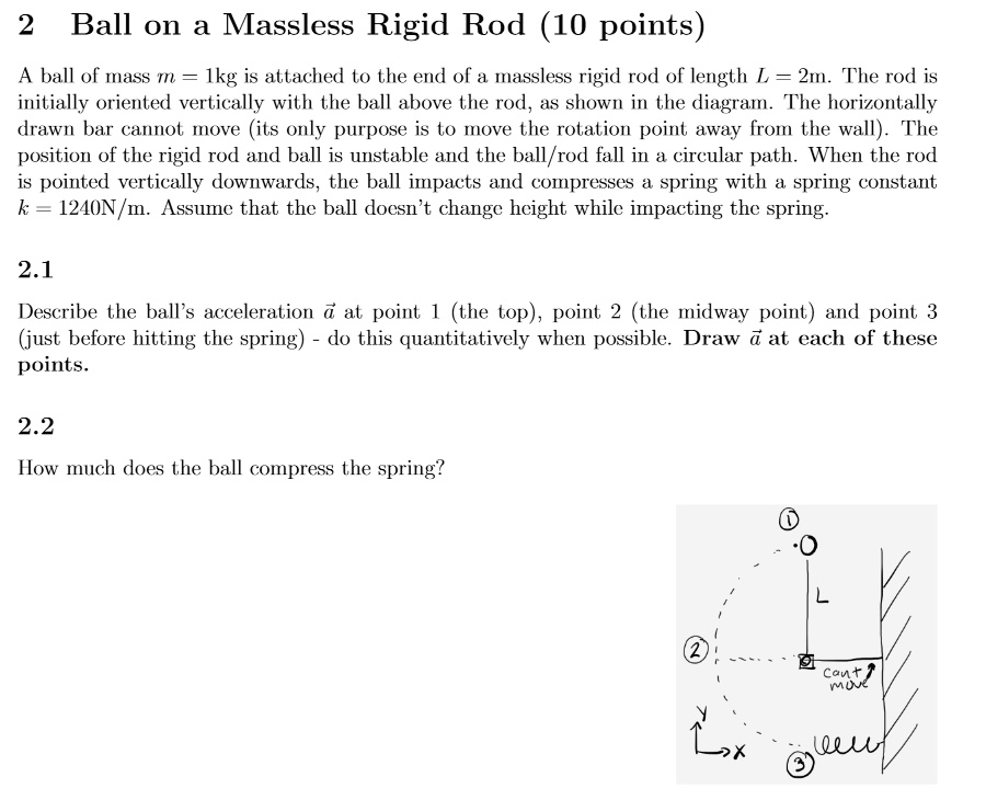 SOLVED: 2 Ball on a Massless Rigid Rod (10 points) A ball of mass Tn ...